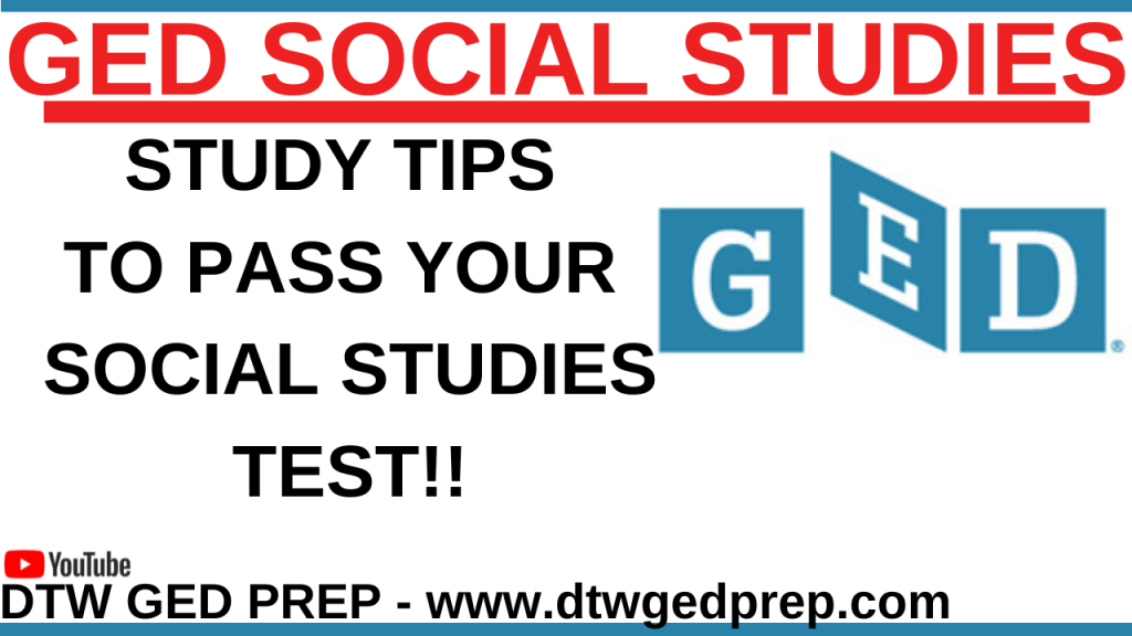 GED SOCIAL STUDIES STUDY TIPS 2025 - DTW GED PREP