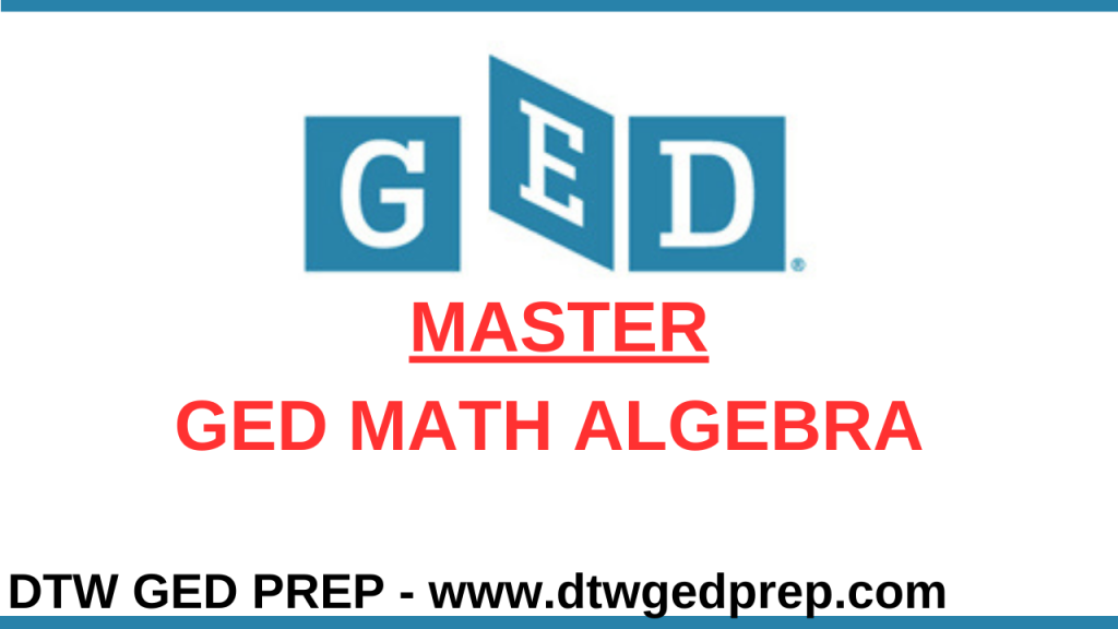 Mastering GED Algebra: A Comprehensive Guide to Ace Every Question and ...
